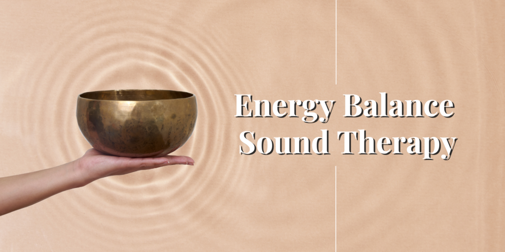 Energy Balance Sound Therapy - The Sirius Sound